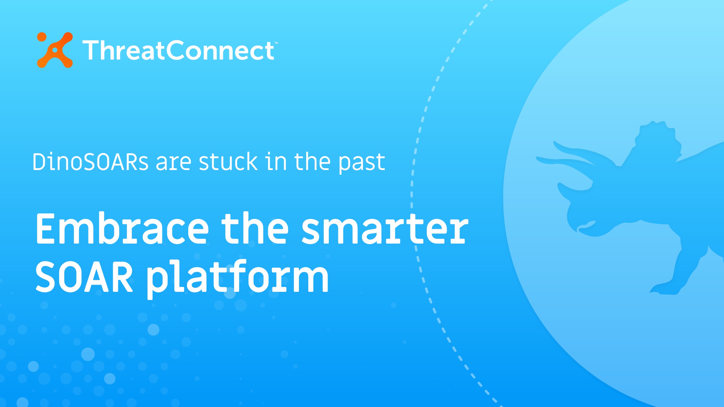 How Smart Is Your SOAR Platform? | ThreatConnect